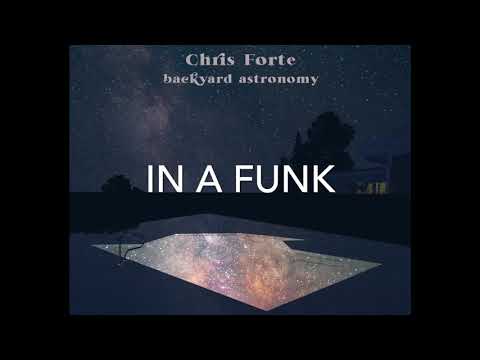 Chris Forte Releases New Album, "Backyard Astronomy" - Onstage Magazine.com