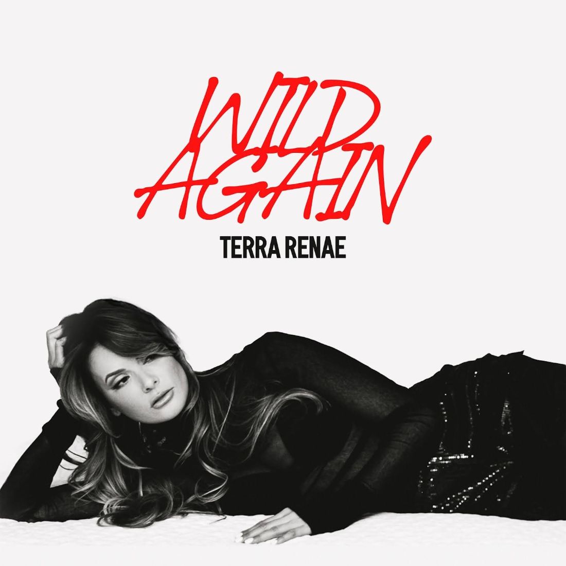 Terra Renae Sparks a New Era With Seductive New Single “Wild Again ...
